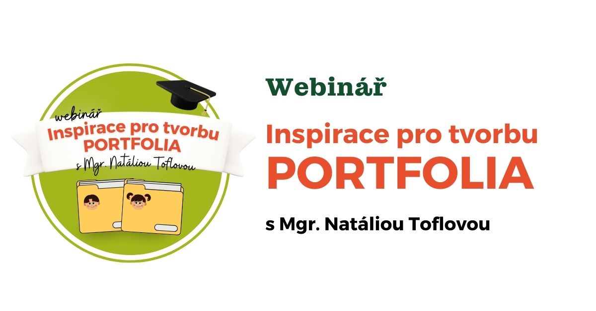 Inspirace pro tvorbu portfolia s Mgr. Natáliou Toflovou